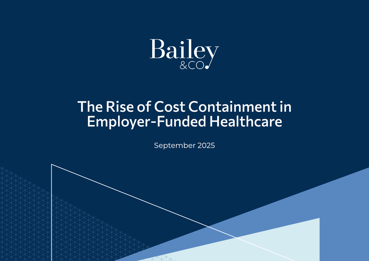 The Rise of Cost Containment in Employer-Funded Healthcare | Bailey ...